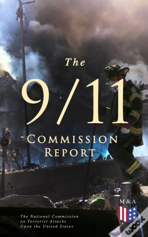 9/11 Commission Report de Janice L. Kephart, Joanne M. Accolla, Kelly ...