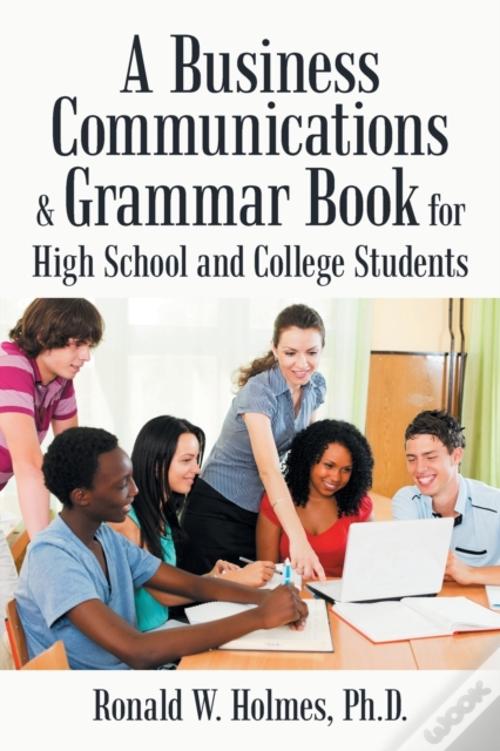 A Business Communications Grammar Book de Ronald Holmes Ph.D. - Livro ...