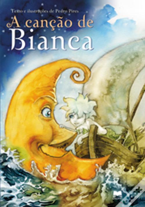 A Canção de Bianca - Livro - WOOK