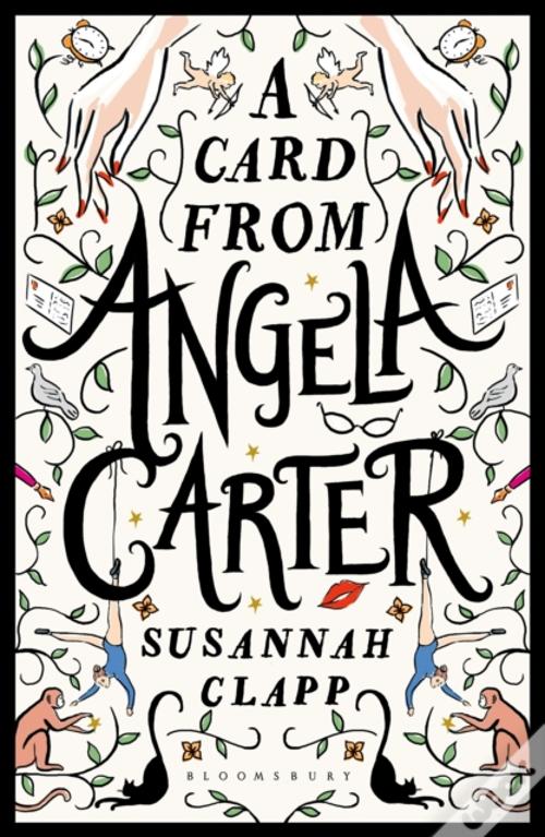 A Card From Angela Carter de Susannah Clapp - Livro - WOOK