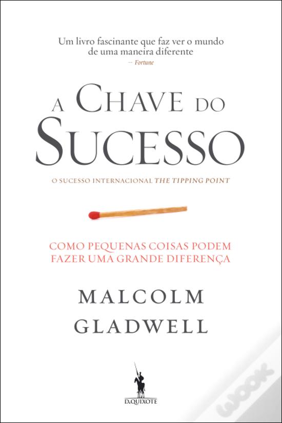 A Chave do Sucesso de Malcolm Gladwell - Livro - WOOK