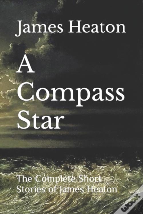 A Compass Star de Heaton James A Heaton - Livro - WOOK