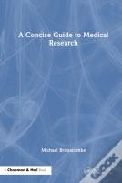 A Concise Guide To Medical Research de Michael Brimacombe - Livro - WOOK
