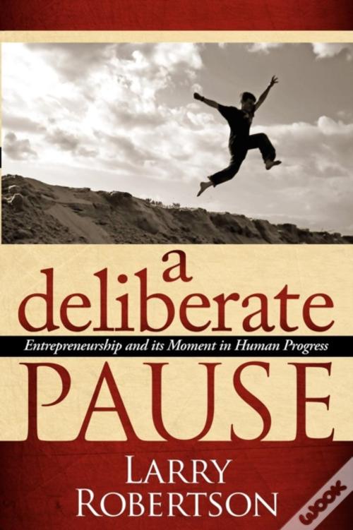 A Deliberate Pause de Larry Robertson - Livro - WOOK
