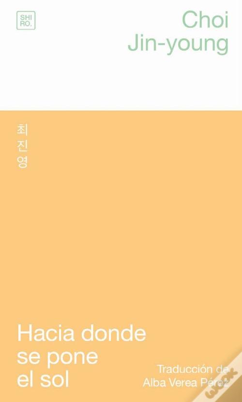 A Donde Se Pone El Sol de Choi Jin-Young - Livro - WOOK