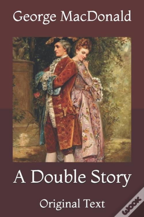 A Double Story de George Macdonald - Livro - WOOK