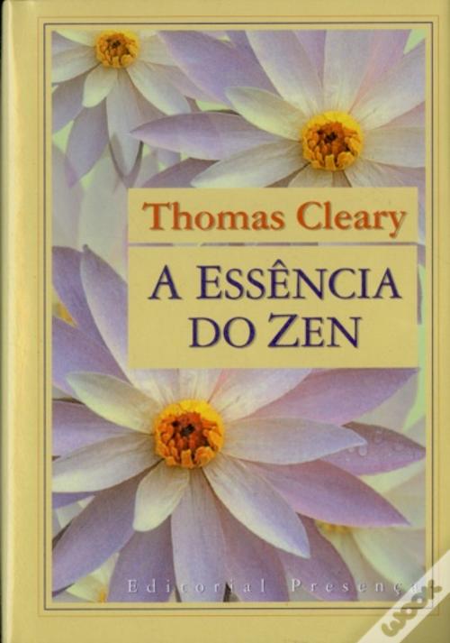 A Essência do Zen de Thomas Cleary - Livro - WOOK