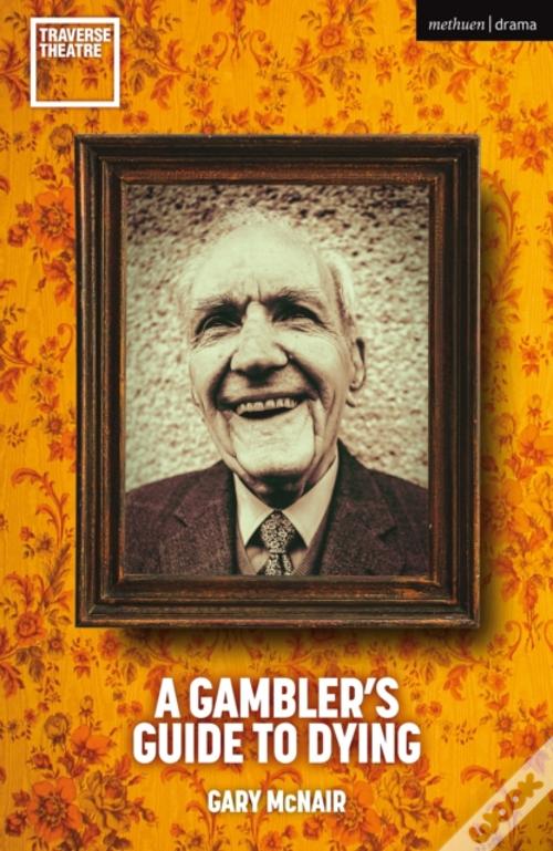 A Gambler'S Guide To Dying de Gary (Author) Mcnair - Livro - WOOK