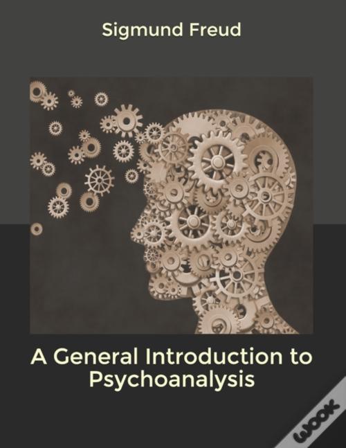 A General Introduction To Psychoanalysis de Sigmund Freud - Livro - WOOK