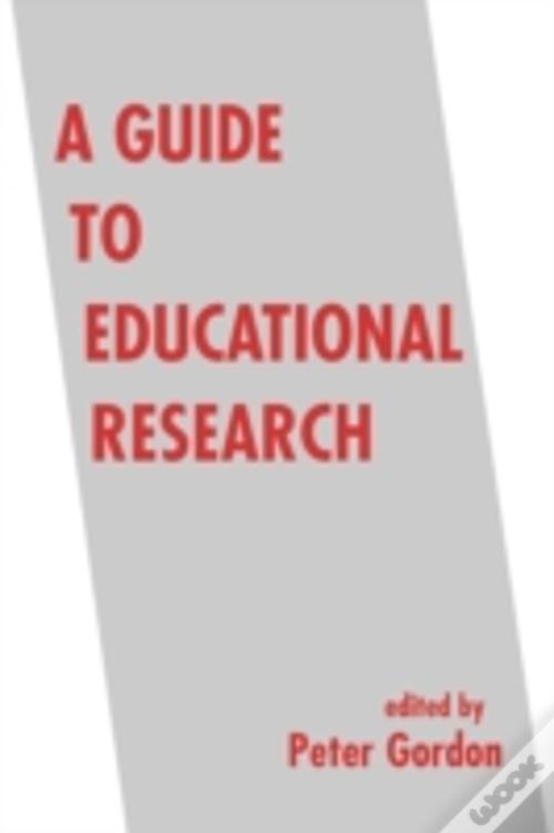 A Guide To Educational Research - Livro - WOOK