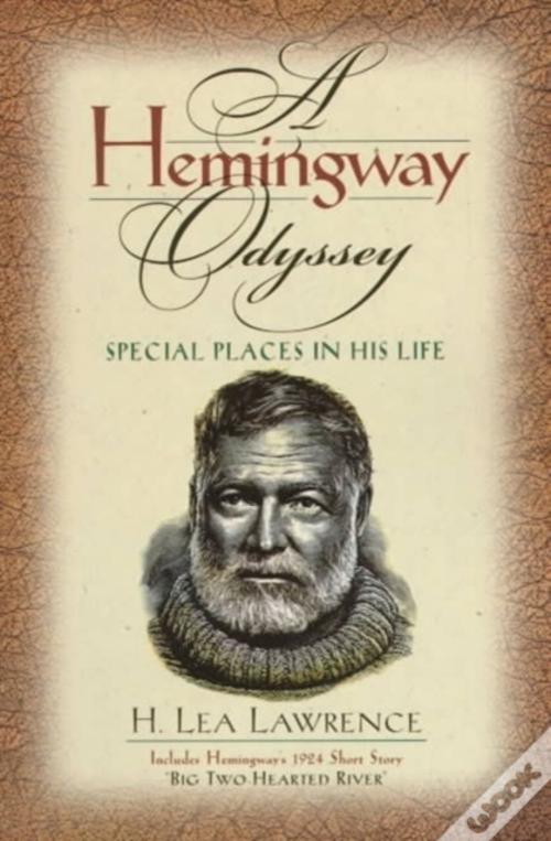 A Hemingway Odyssey de H. Lea Lawrence - Livro - WOOK