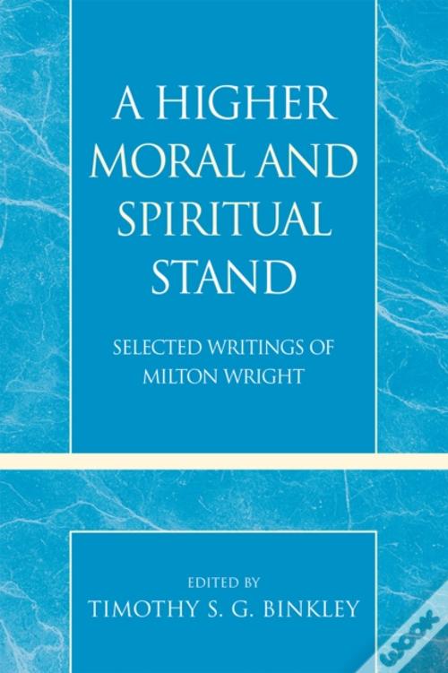 A Higher Moral And Spiritual Stand - Livro - WOOK