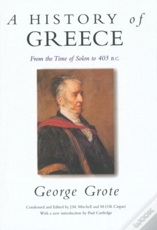 A History Of Greece de George Grote - Livro - WOOK