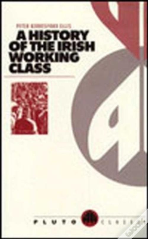 A History Of The Irish Working Class de Peter Berresford Ellis - Livro ...
