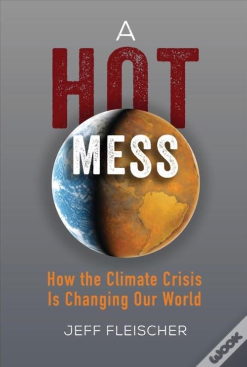 A Hot Mess de Jeff Fleischer - Livro - WOOK