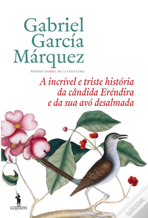 A Incrível E Triste História Da Cândida Eréndira E Da Sua Avó Desalmada ...