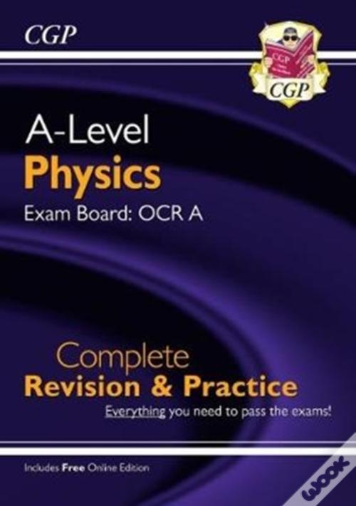 A-Level Physics: Ocr A Year 1 & 2 Complete Revision & Practice With ...