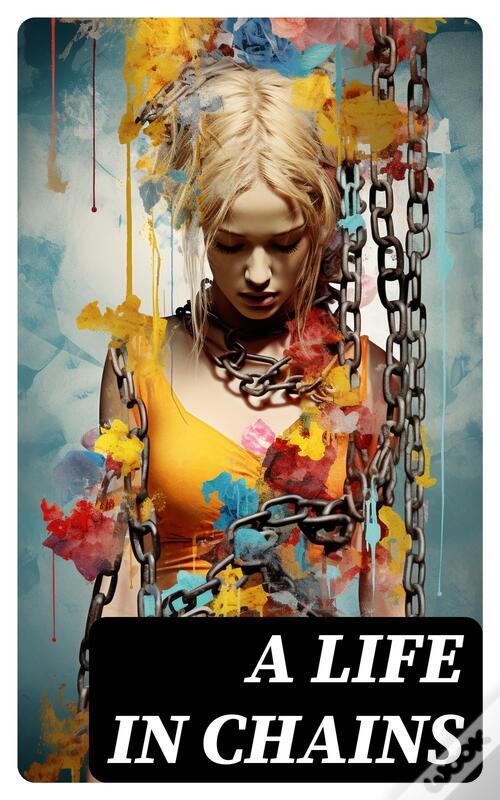 A Life In Chains de Booker T. Washington, Charles W. Chesnutt ...