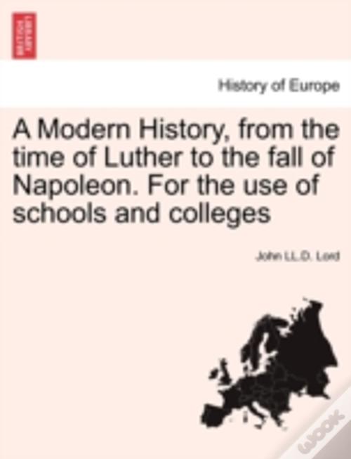 A Modern History, From The Time Of Luthe de John Ll.D. Lord - Livro - WOOK
