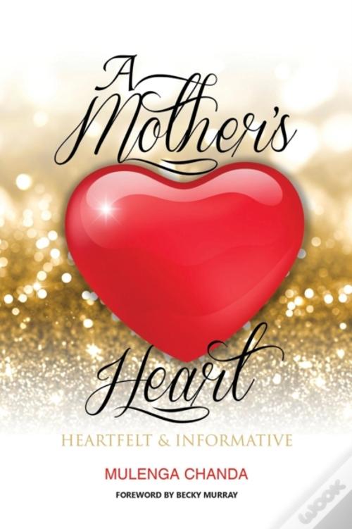 A Mother'S Heart de Mulenga Chanda - Livro - WOOK