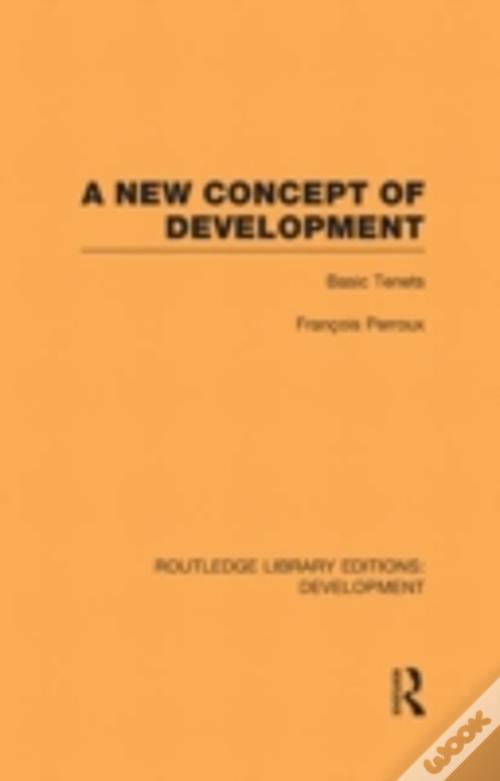 A New Concept Of Development de François Perroux - Livro - WOOK
