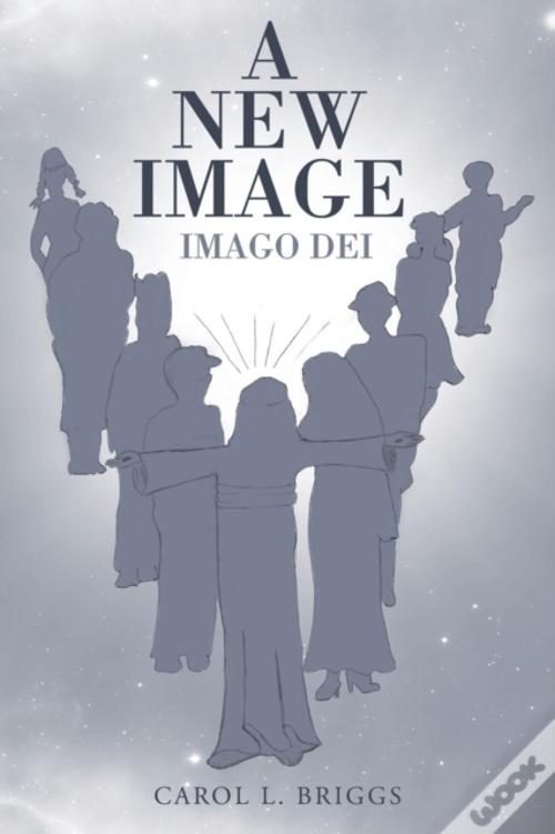 A New Image de Carol L Briggs - Livro - WOOK