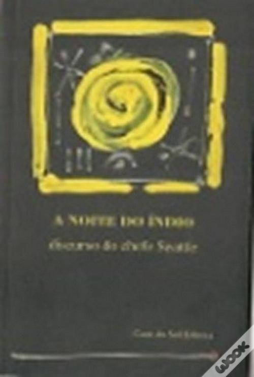 A Noite do Índio de Grande Chefe Seattle - Livro - WOOK
