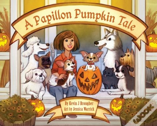 A Papillon Pumpkin Tale de Kevin Brougher - Livro - WOOK