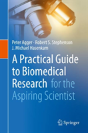 A Practical Guide To Biomedical Research de J. Michael Hasenkam, Peter ...