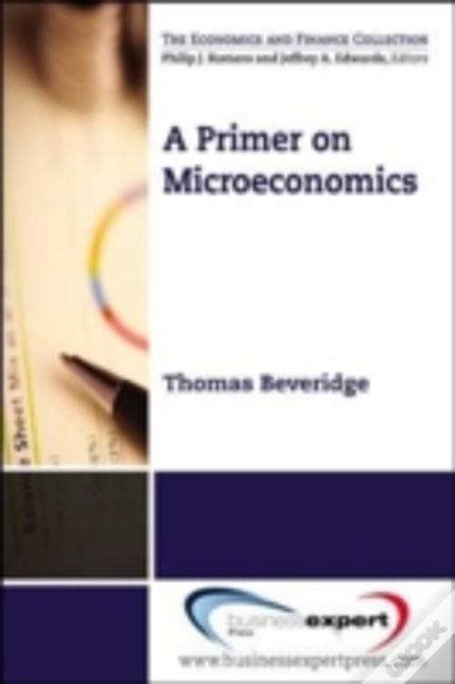 A Primer On Microeconomics de Thomas Beveridge - Livro - WOOK