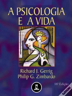 A Psicologia e a Vida de Richard J. Gerrig - Livro - WOOK