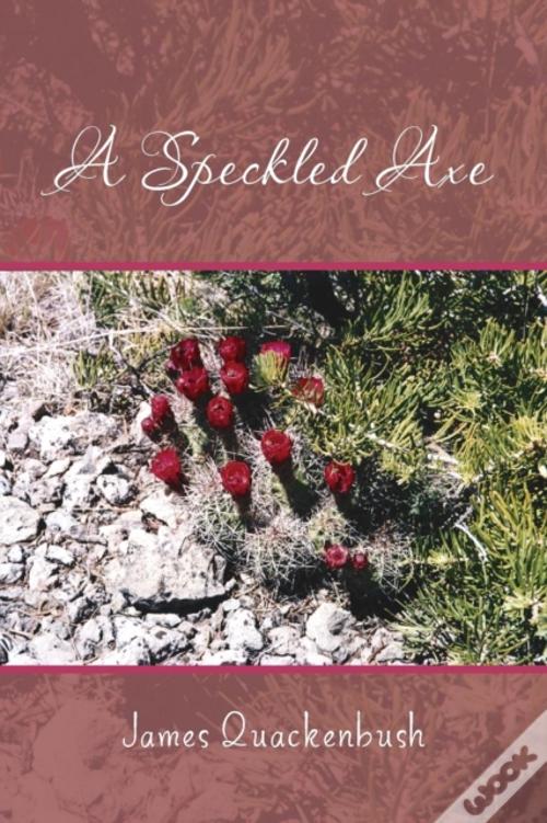 A Speckled Axe de James Quackenbush - Livro - WOOK