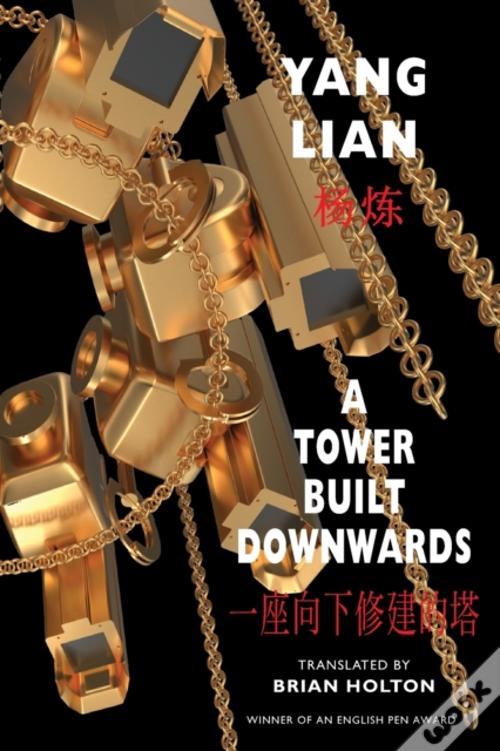 A Tower Built Downwards de Yang Lian - Livro - WOOK