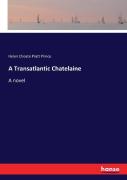 A Transatlantic Chatelaine de Helen Choate Pratt Prince - Livro - WOOK