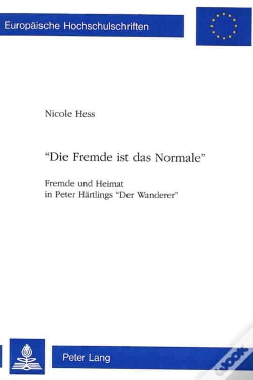 Ã‚Â«Die Fremde Ist Das Normaleã‚Â» de Hess Nicole Hess - Livro - WOOK