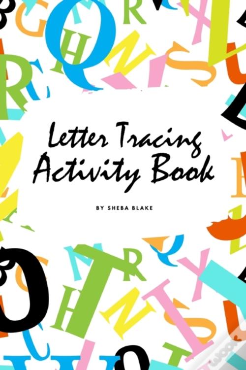 Abc Letter Tracing Activity Book For Chi de Sheba Blake - Livro - WOOK