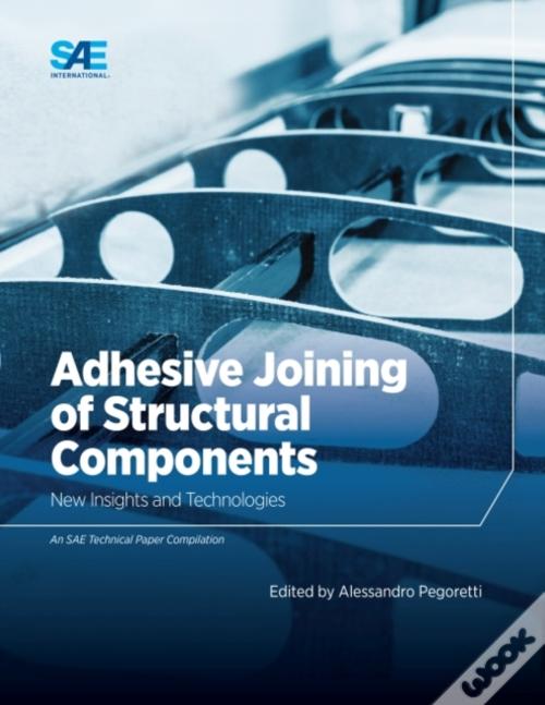 Adhesive Joining Of Structural Components de Alessandro Pegoretti ...