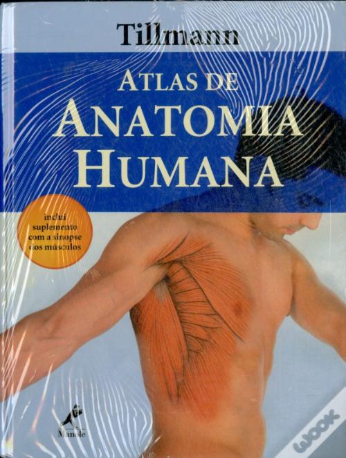 Atlas de Anatomia Humana de Bernhard N. Tillmann - Livro - WOOK