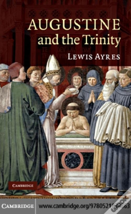 Augustine And The Trinity de Lewis Ayres - eBook - WOOK