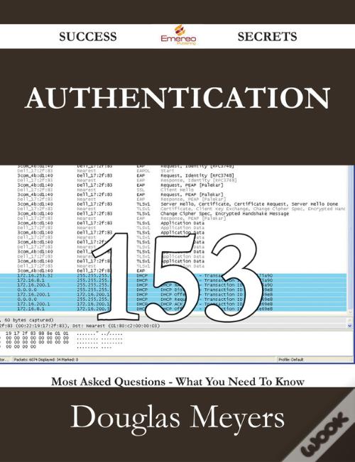 Authentication 153 Success Secrets - 153 Most Asked Questions On ...