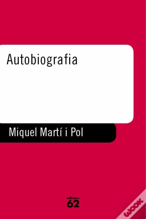 Autobiografia de Miquel Marti I Pol - Livro - WOOK