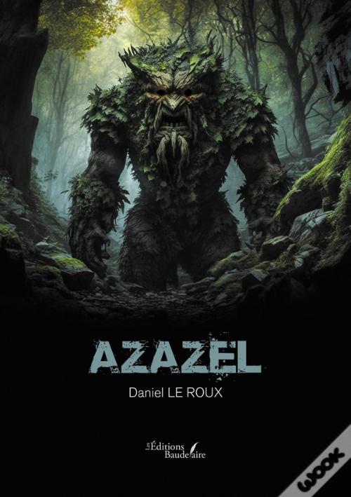 Azazel de Daniel Le Roux - Livro - WOOK