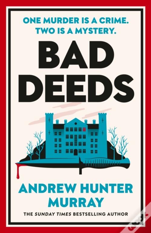 Bad Deeds de Andrew Hunter Murray - Livro - WOOK