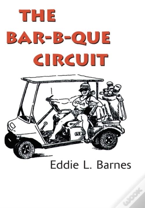 Bar-B-Que Circuit de Eddie L. Barnes - eBook - WOOK