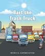 Bart The Trash Truck de Monica Armbruster - eBook - WOOK
