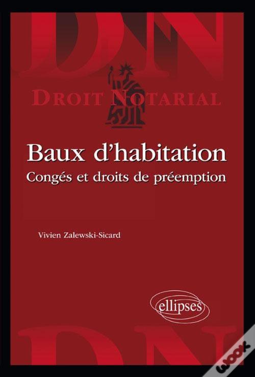 Baux D'Habitation. Congés Et Droits De Préemption de Vivien Zalewski ...