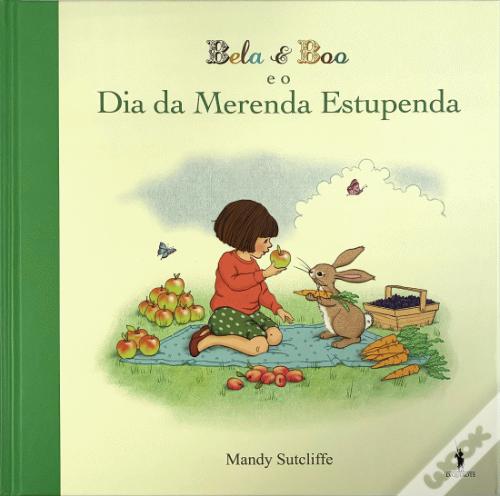 Bela & Boo e o Dia da Merenda Estupenda de Mandy Sutcliffe - Livro - WOOK