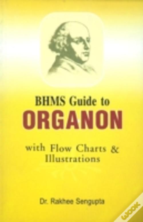 Bhms Guide To Organon With Flow Charts And Illustrations de Dr Rakhee ...