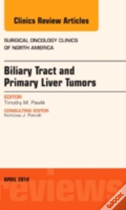 Biliary Tract & Primary Liver Tumors An de Timothy M. Pawlik - Livro - WOOK