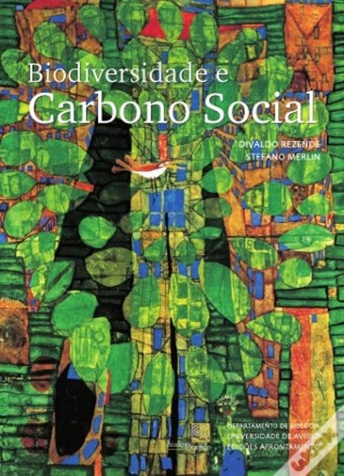 Biodiversidade e Carbono Social de Divaldo Rezende e Stefano Merlin ...